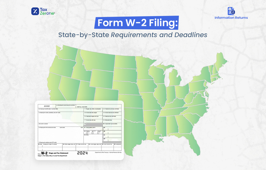 Form W-2 Filing: State-by-State Requirements and Deadlines