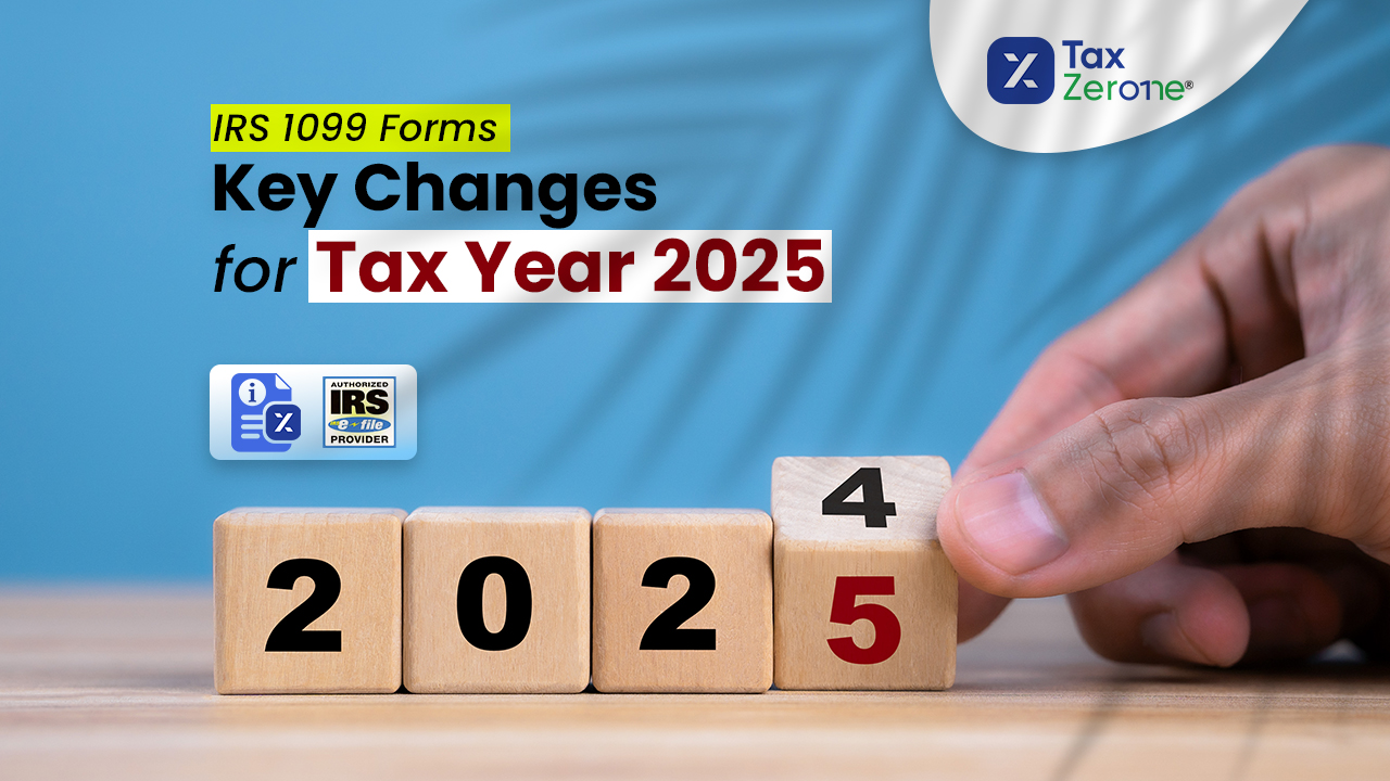 1099 Forms Changes 2025 | Latest IRS Updates - Overview